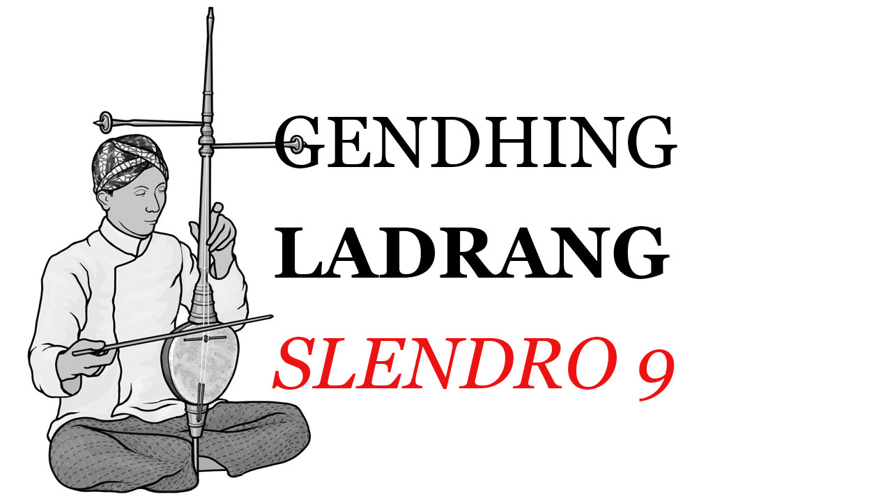 Kumpulan Notasi Gendhing Ladrang Slendro 9 Terlengkap | Not Gending